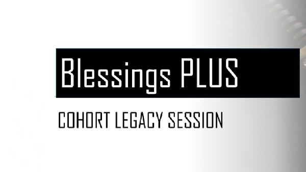 B+ Cohort #5 Legacy Session - Magnalia Homestead Foundation